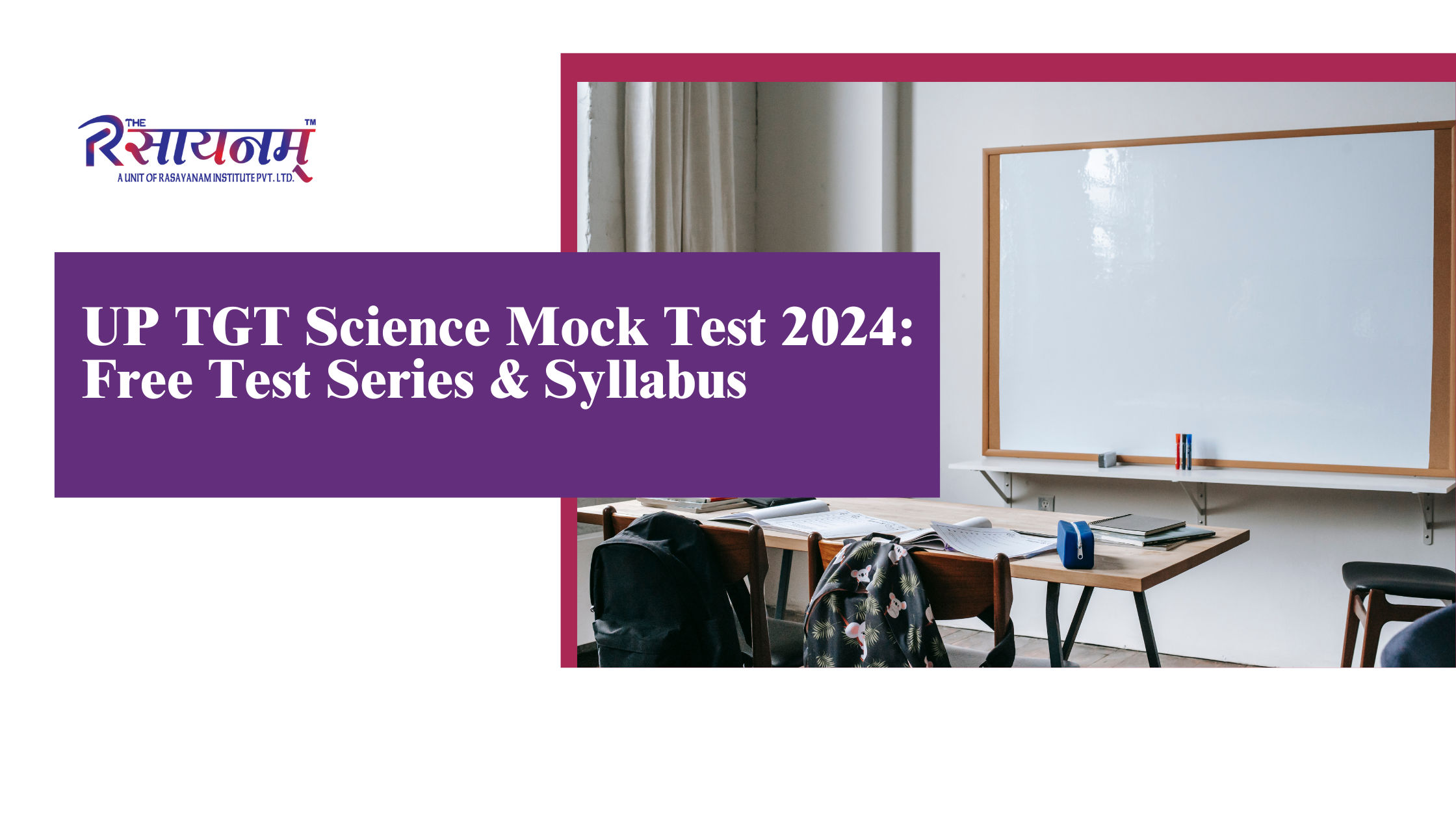 UP TGT Science Mock Test 2024: Free Test Series & Syllabus - The Rasayanam